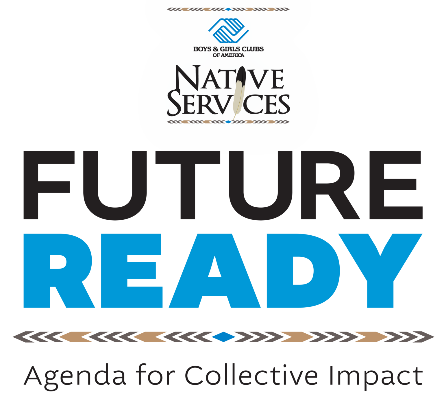 Future Ready: Agenda for Collective Impact — BGCA Native Services
